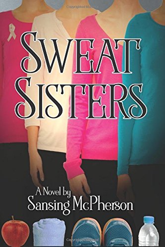 Sweat Sisters by Sansing McPherson | Goodreads