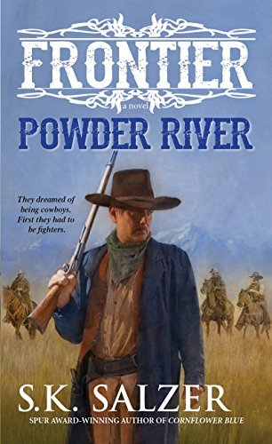 Powder River (Frontier Book 3) by S.K. Salzer | Goodreads