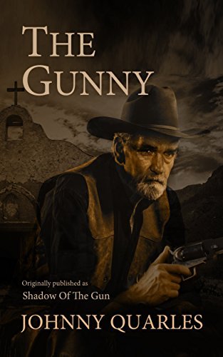 The Gunny by Johnny Quarles | Goodreads