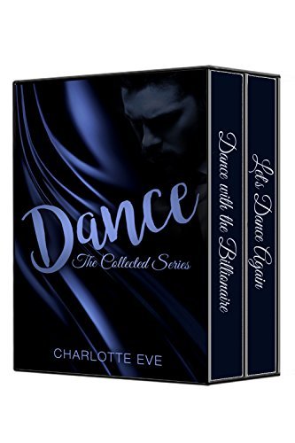 Dance: The Collected Series by Charlotte Eve | Goodreads