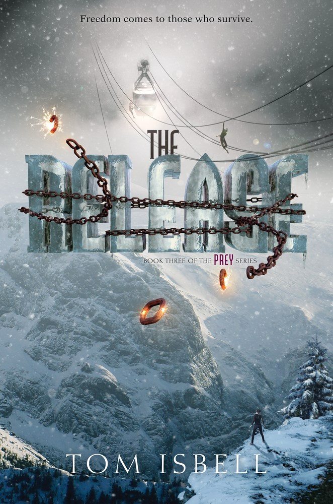 The Release (The Prey, #3) by Tom Isbell | Goodreads