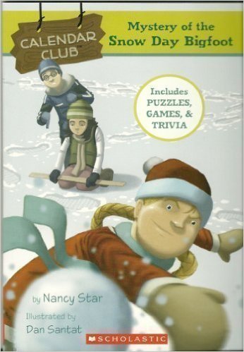 Mystery of the Snow Day Bigfoot by Nancy Star | Goodreads