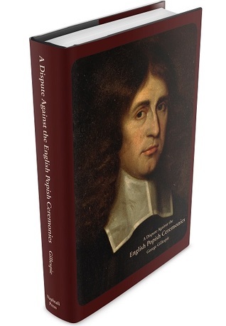 A Dispute Against the English Popish Ceremonies Obtruded on the Church ...