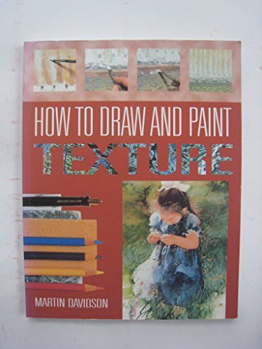 How to Draw and Paint Texture by martin- davidson | Goodreads