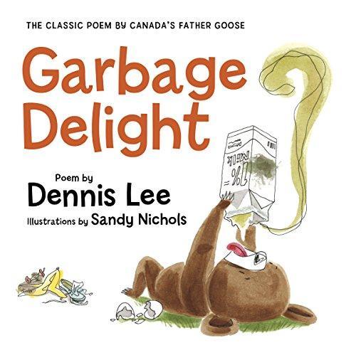 Garbage Delight by Dennis Lee | Goodreads