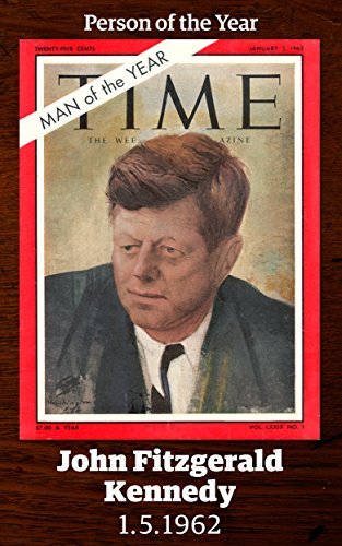 John F. Kennedy: TIME Person of the Year 1961 by Time Inc. | Goodreads