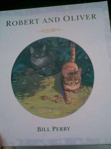 Robert and Oliver by Bill Perry | Goodreads