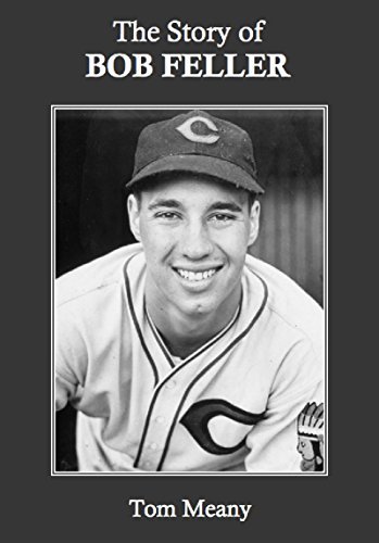 The Story of Bob Feller by Tom Meany | Goodreads