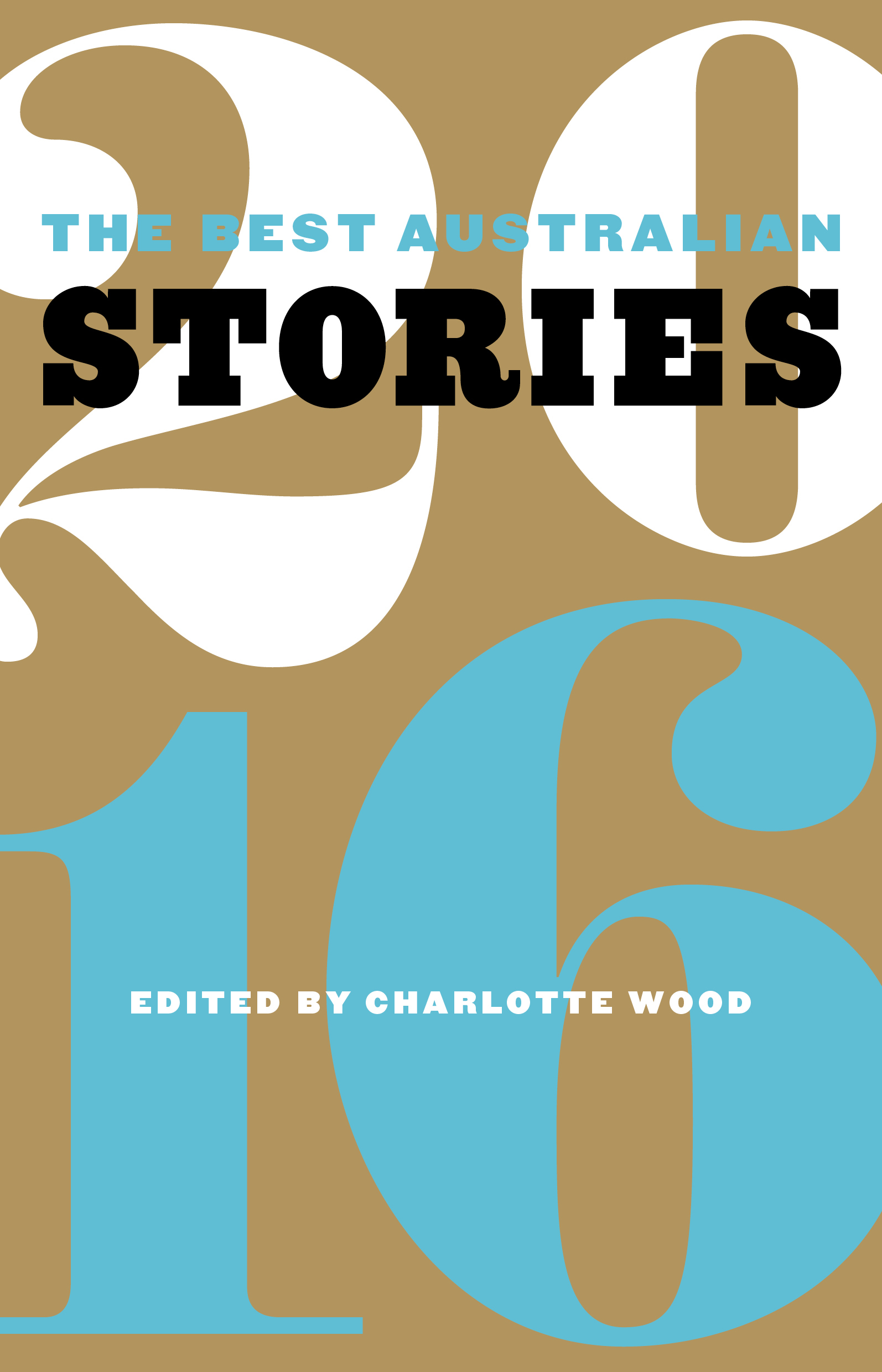 The Best Australian Stories 2016 by Charlotte Wood | Goodreads