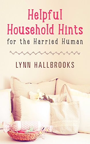 Helpful Household Hints for the Harried Human by Lynn Hallbrooks ...