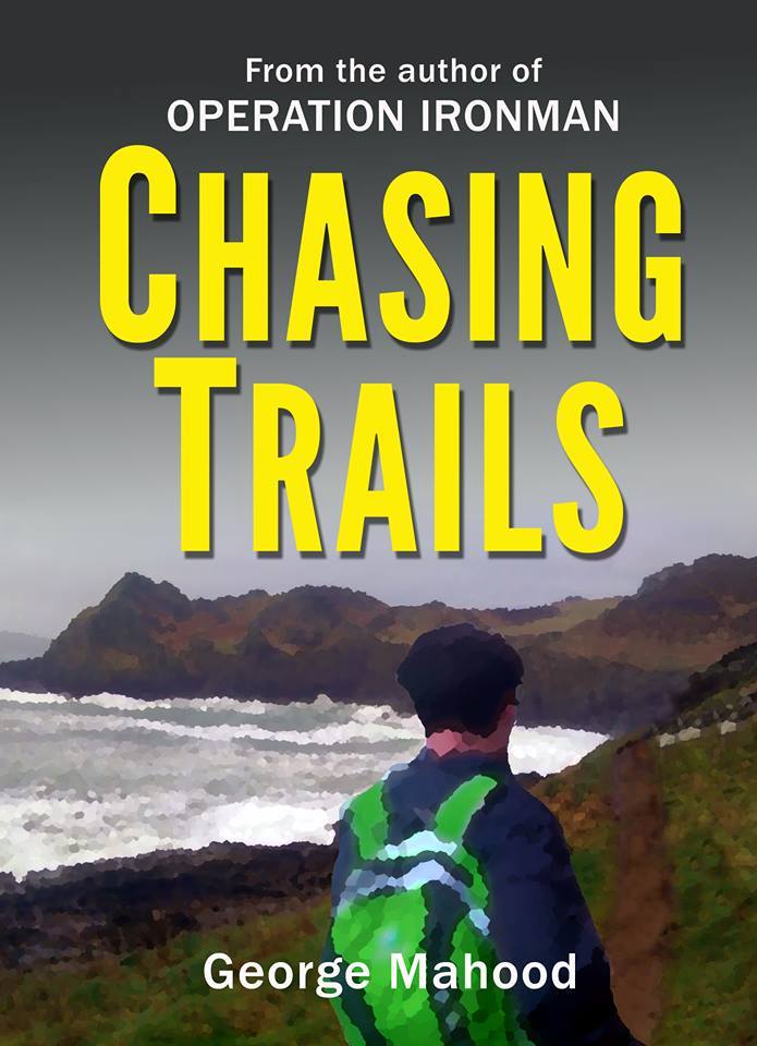 Chasing Trails by George Mahood | Goodreads