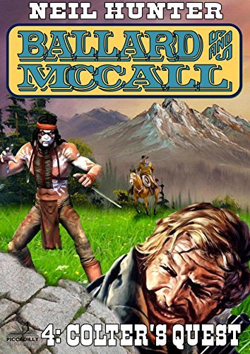 Colter's Quest (A Ballard and McCall Western Book 4) by Neil Hunter ...