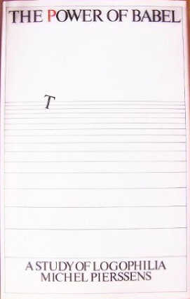 The Power of Babel: A Study of Logophilia by Michel Pierssens | Goodreads