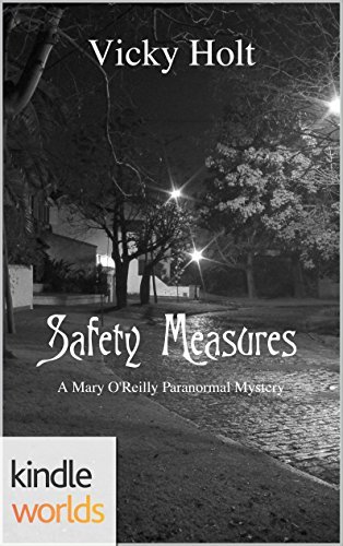 Safety Measures (Mary O'Reilly Paranormal Mysteries) by Vicky Holt ...