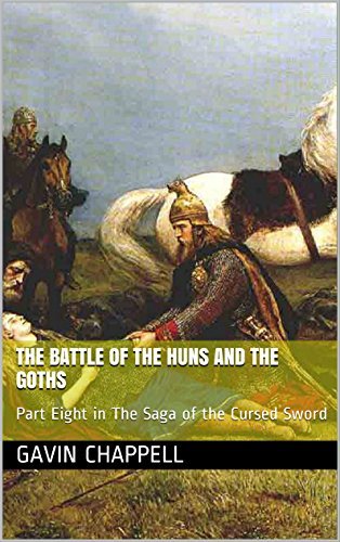 The Battle of the Huns and the Goths by Gavin Chappell | Goodreads