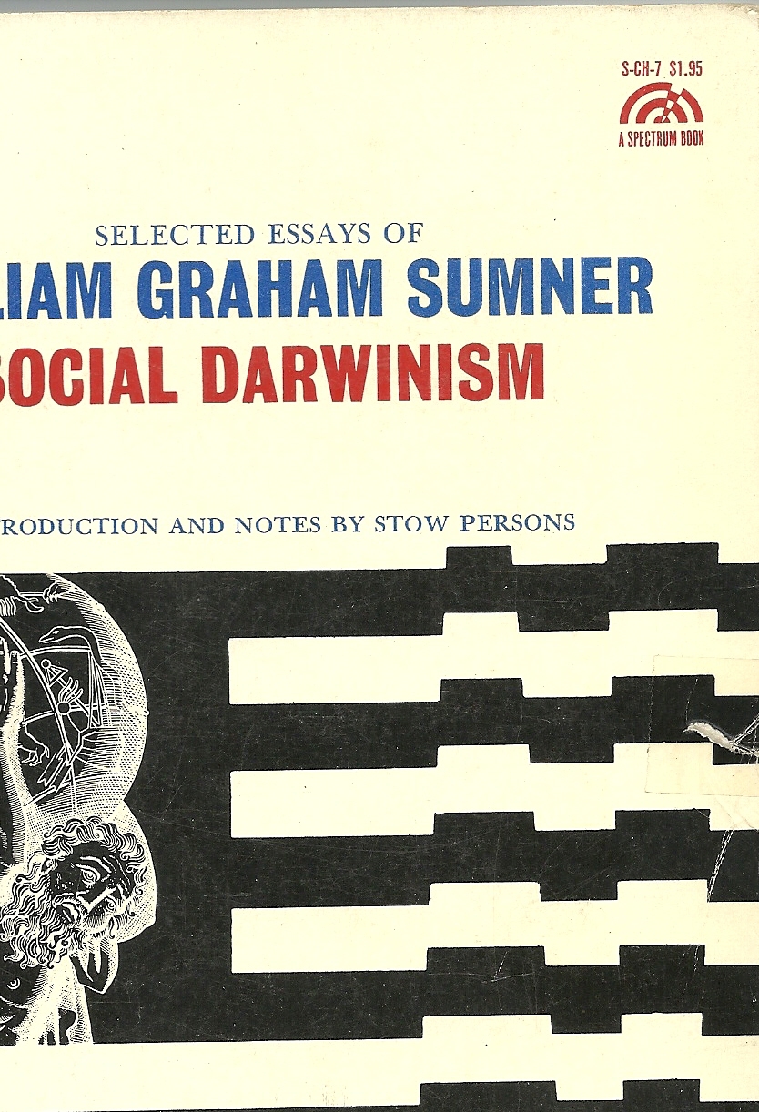 Social Darwinism: Selected Essays of William Graham Sumner by William ...