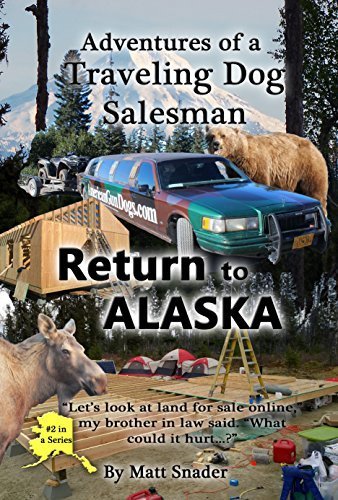 Return to Alaska (Book 2) by Matt Snader | Goodreads