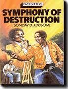 Symphony of Destruction by Sunday Adebomi | Goodreads