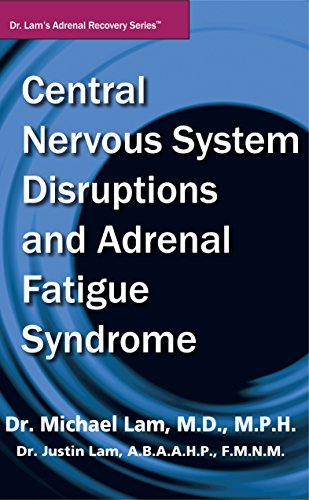 Central Nervous System Disruptions and Adrenal Fatigue Syndrome by ...