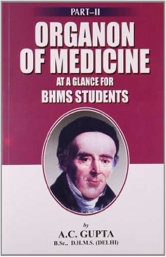 Organon of Medicine at a Glance by A.C. Gupta | Goodreads