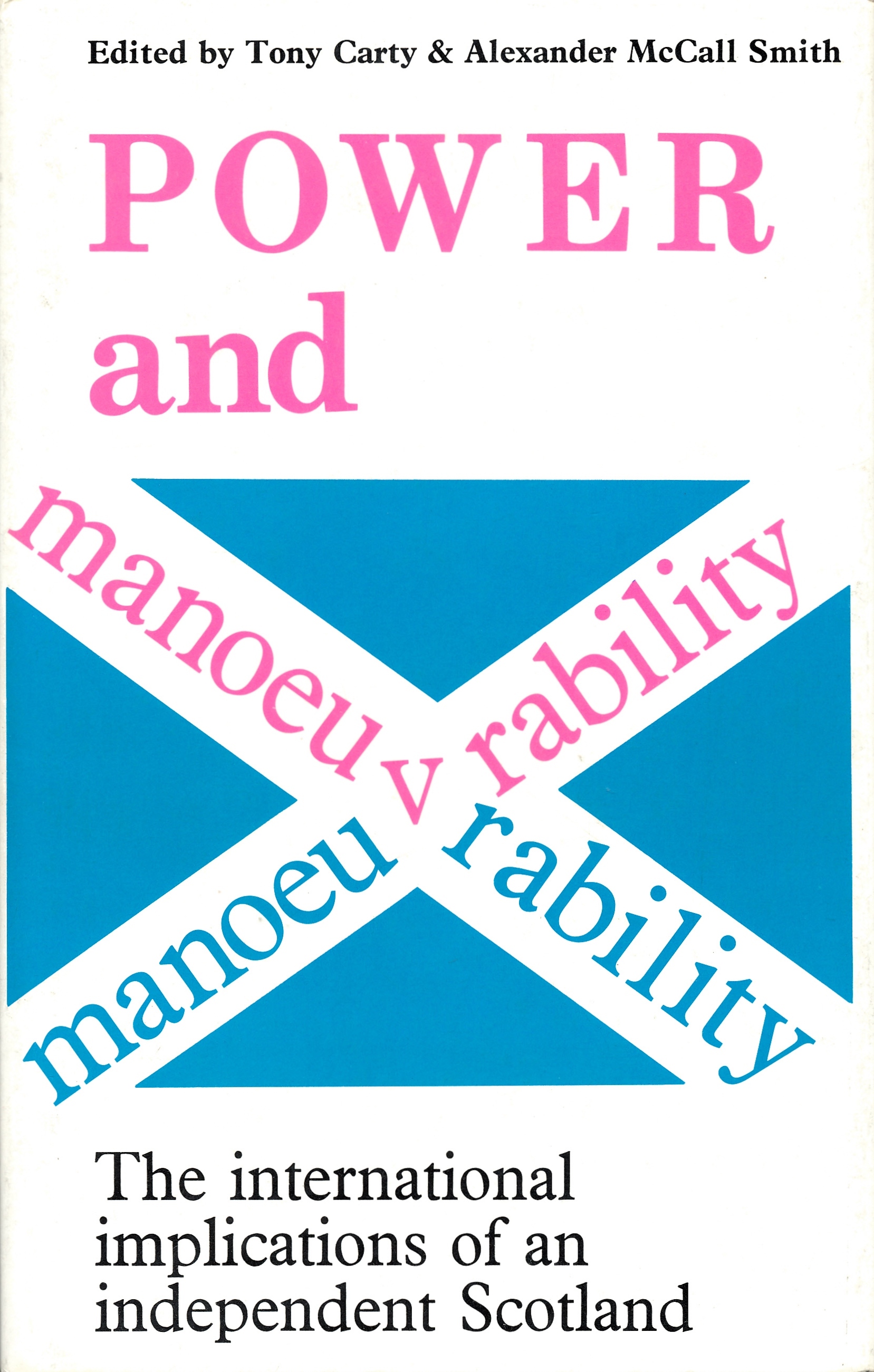 Power and Manoeuvrability: The International Implications of an ...