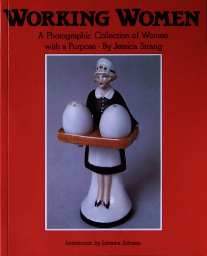 Working Women: A Photographic Collection of Women with a Purpose by ...