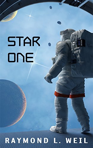 Star One by Raymond L. Weil | Goodreads
