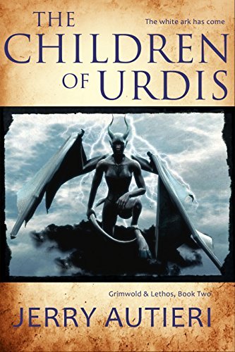 The Children of Urdis (Grimwold and Lethos #2) by Jerry Autieri | Goodreads