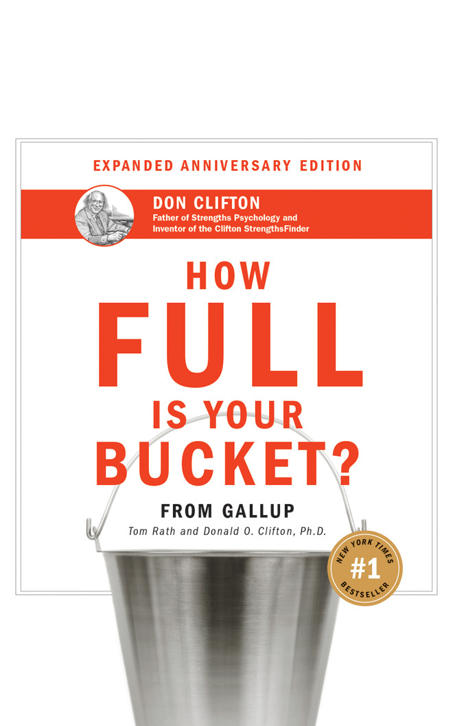 How Full Is Your Bucket? Anniversary Edition by Tom Rath | Goodreads