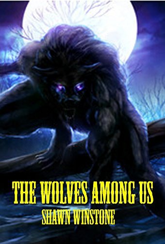 The Wolves Among Us by Shawn Winstone | Goodreads