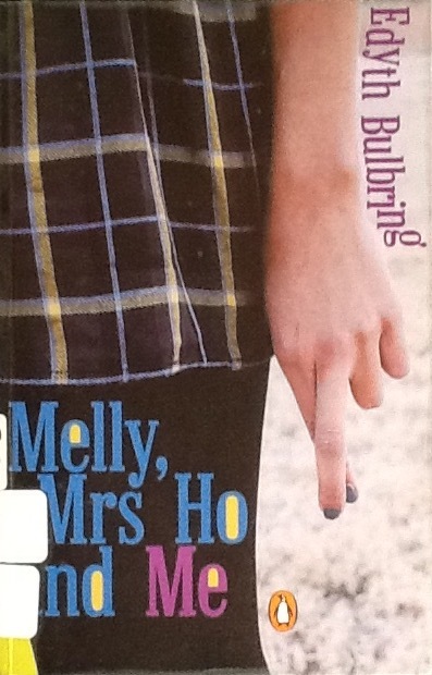 Melly, Mrs Ho and me by Edyth Bulbring | Goodreads