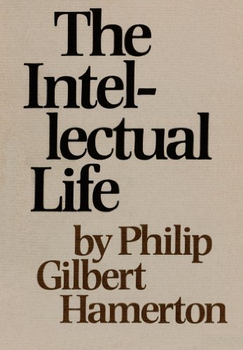 Intellectual Life by Philip Gilbert Hamerton | Goodreads