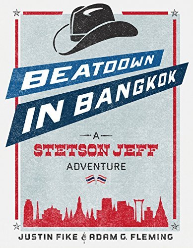 Beatdown in Bangkok: A Stetson Jeff Adventure, Book 1 by Justin Fike ...