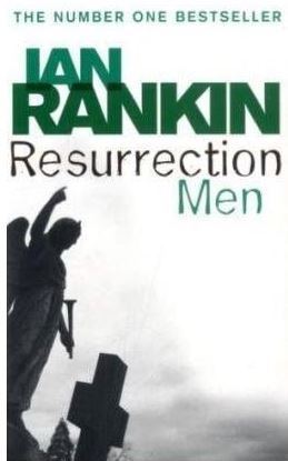Resurrection Men by Ian Rankin | Goodreads