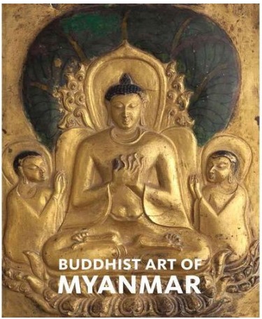 Buddhist Art of Myanmar by U Tun Aung Chain | Goodreads