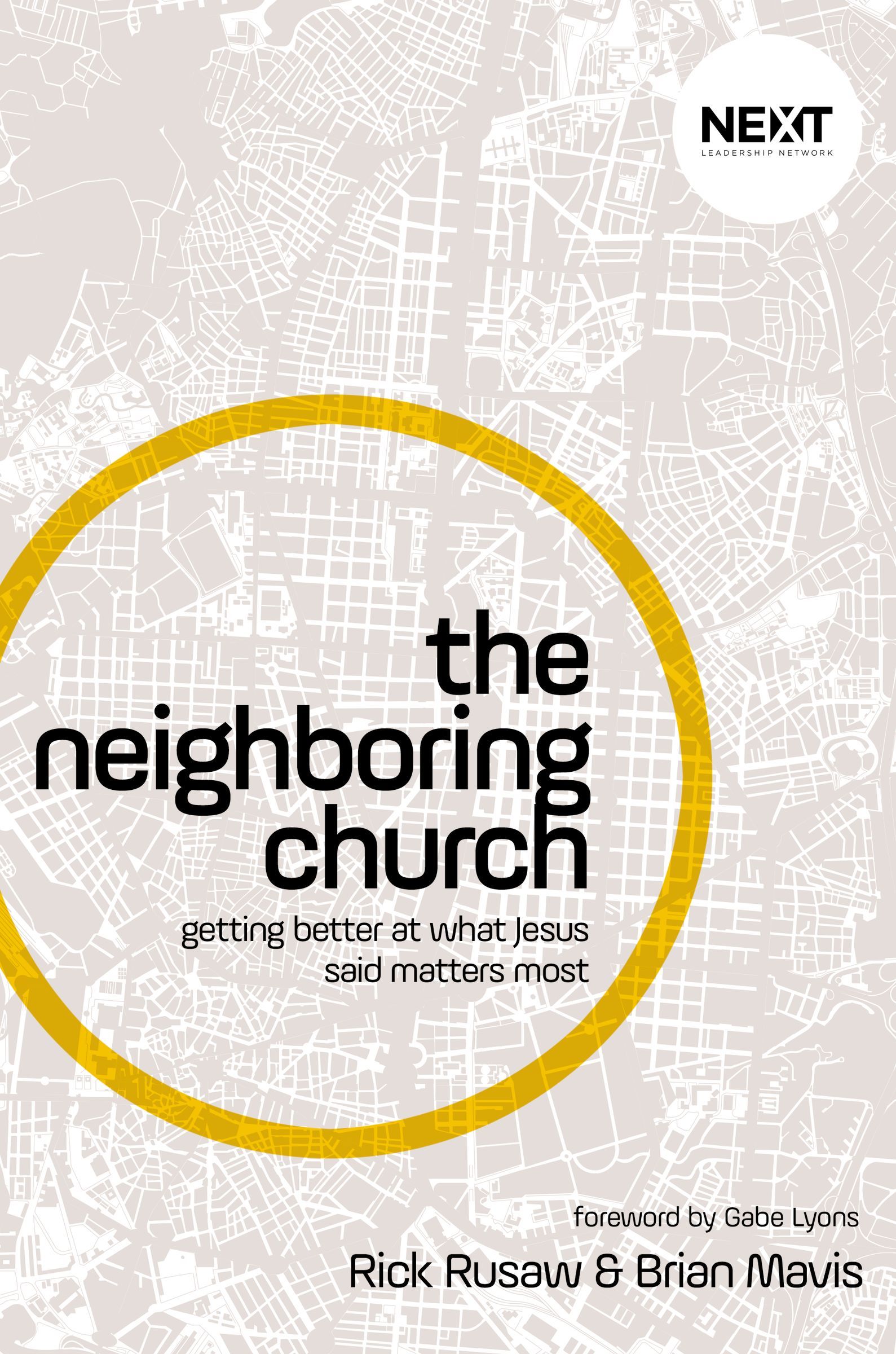 The Neighboring Church: Getting Better at What Jesus Says Matters Most ...