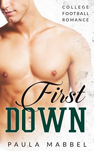 First Down by Paula Mabbel | Goodreads