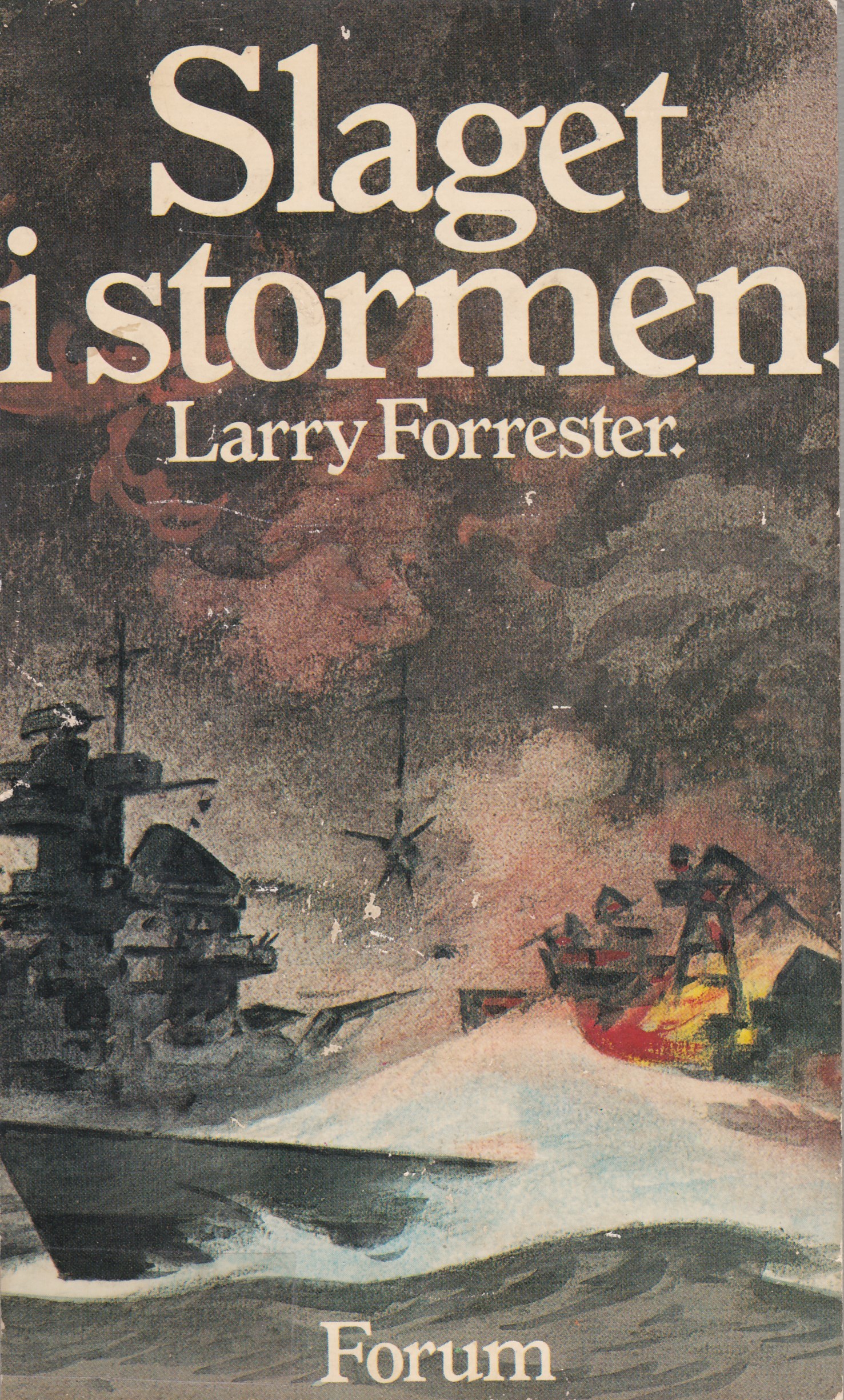 Slaget i stormen by Larry Forrester | Goodreads