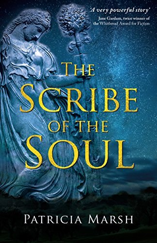 The Scribe of the Soul by Patricia Marsh | Goodreads