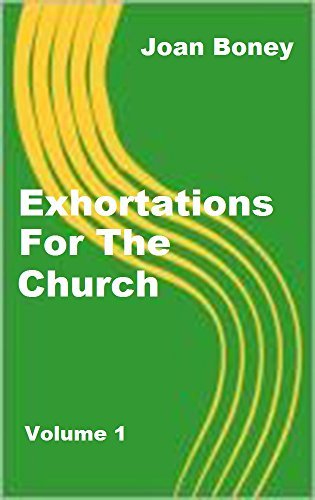 Exhortations For The Church: Volume 1 by Joan Boney | Goodreads