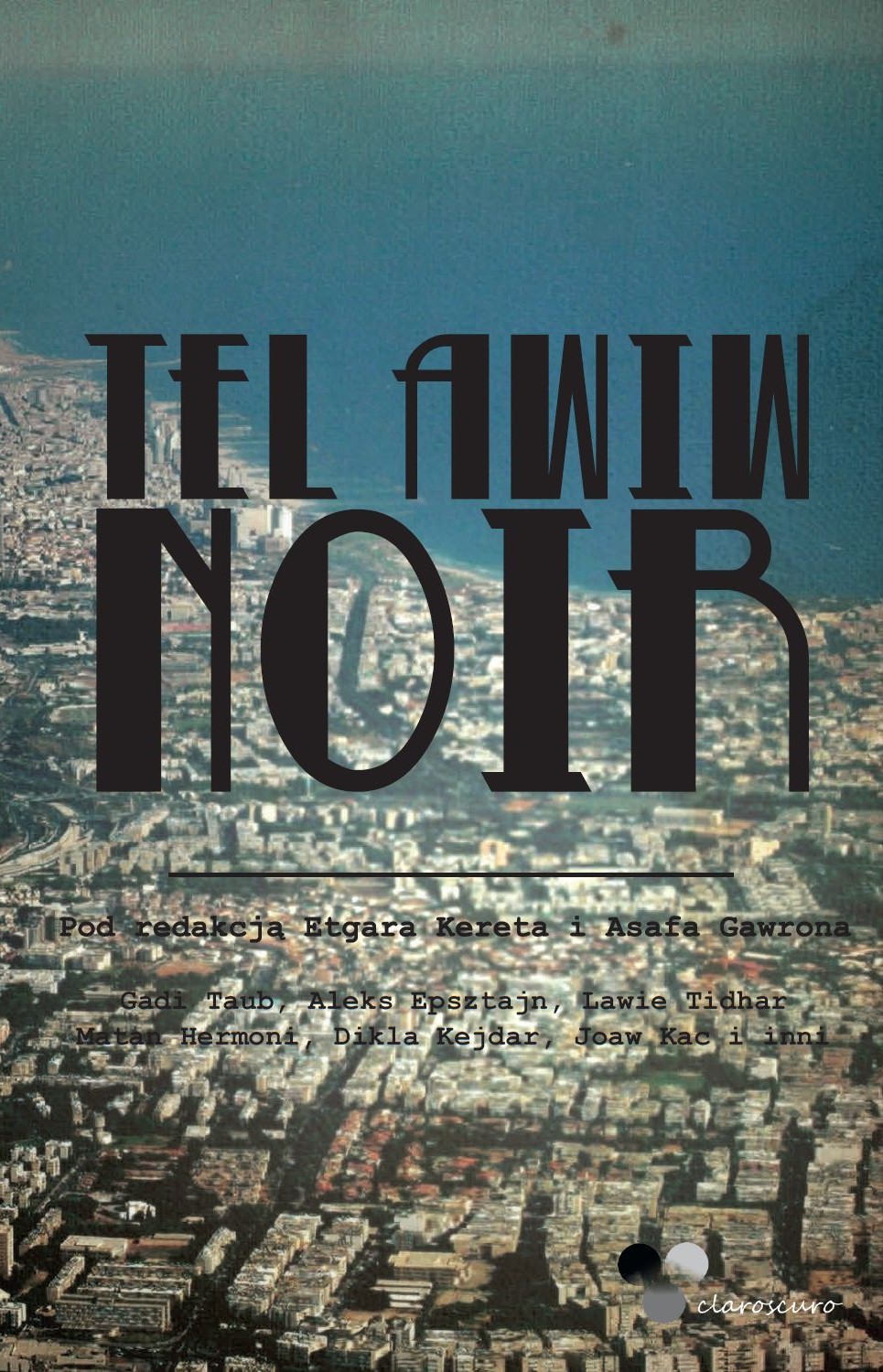 Tel Awiw Noir by Assaf Gavron | Goodreads