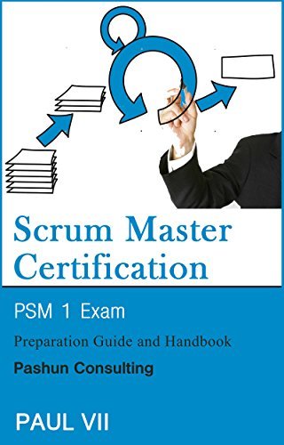 Agile Product Management: Scrum Master Certification: PSM Exam: Preparation Guide and Handbook ...