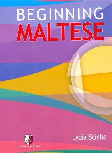 Beginning Maltese by Sciriha Lydia | Goodreads