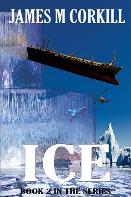 Ice (Alex Cave #2-3) by James M. Corkill | Goodreads