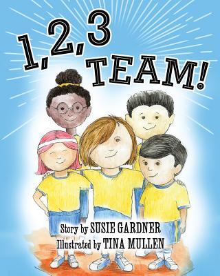 1 2 3 Team by Susie Gardner | Goodreads