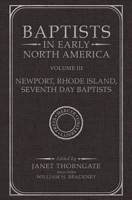 Baptists in Early North America: Newport, Rhode Island, Seventh Day ...