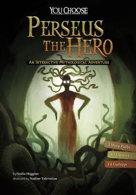Perseus the Hero: An Interactive Mythological Adventure by Nadia ...