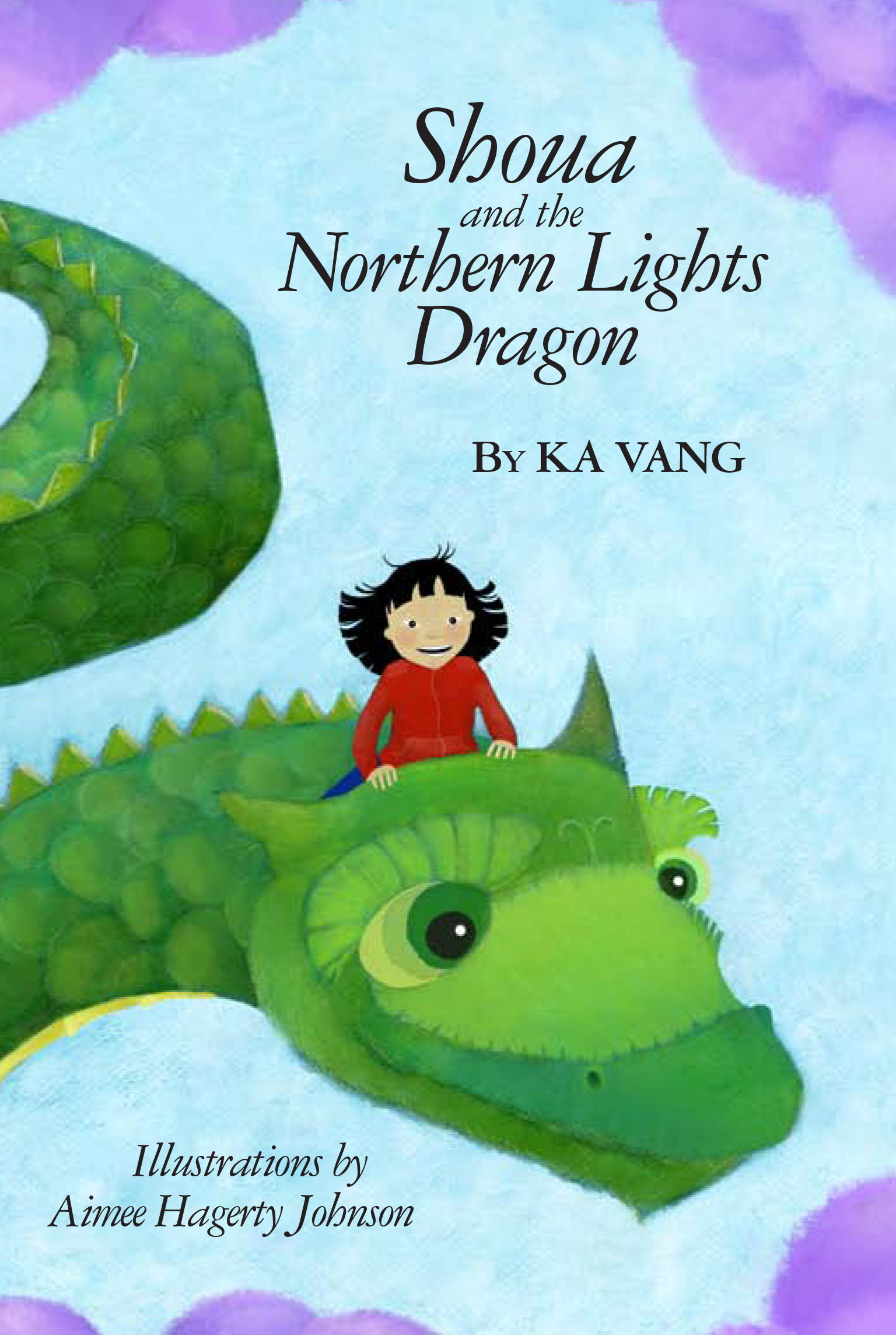 Shoua and the Northern Lights Dragon by Ka Vang | Goodreads
