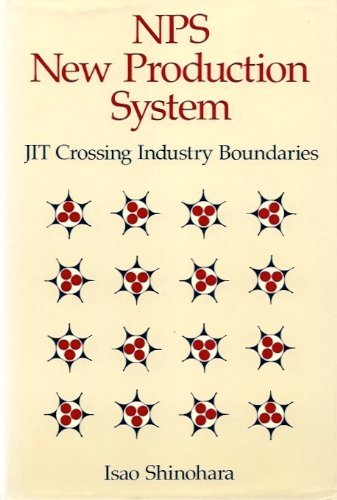 Nps New Production System: Jit Crossing Industry Boundaries by Isao ...