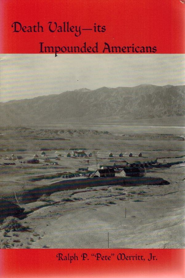 Death Valley: Its Impounded Americans by Ralph Merritt Jr. | Goodreads